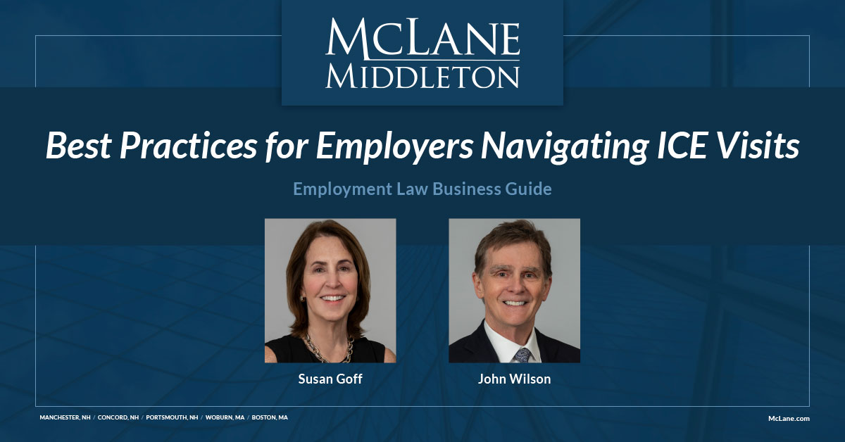Best Practices for Employers Navigating ICE Visits | Employment Law ...